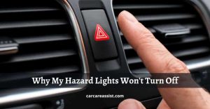 Why My Hazard Lights Won't Turn Off - Car Care Assist