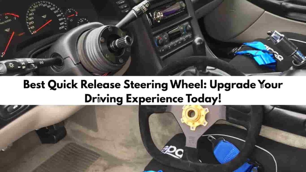 Best Quick Release Steering Wheel: Upgrade Your Driving Experience ...